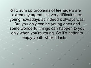 The problems of teenagers | PPT