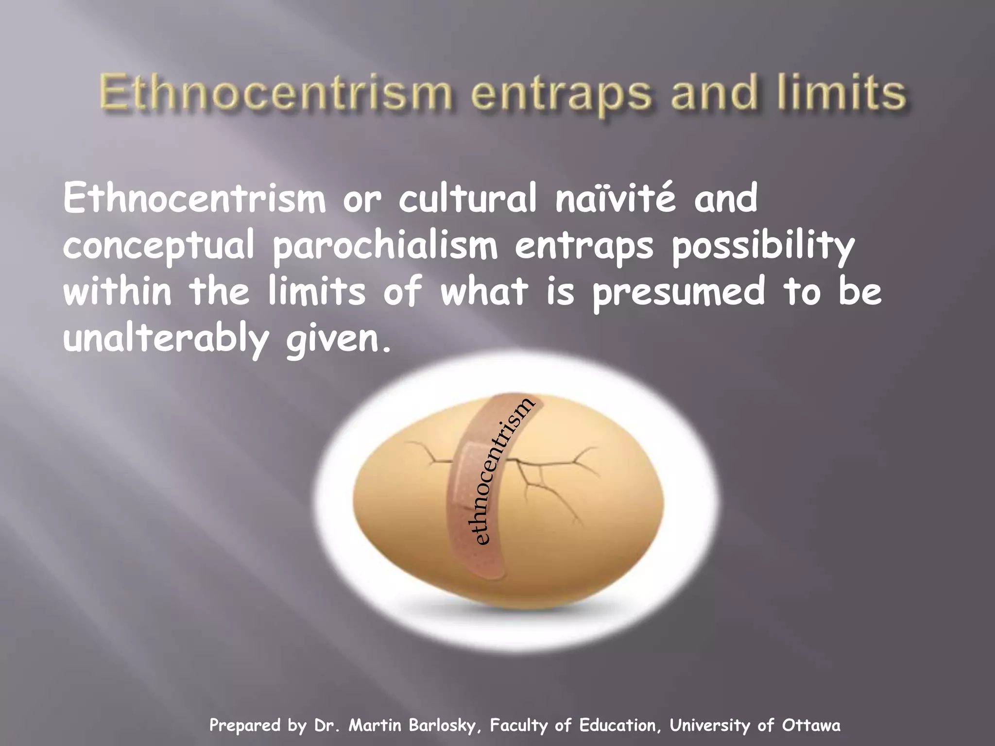 The problem with ethnocentrism | PPTX