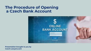 The Procedure of Opening a Czech Bank Account | PPT