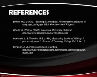 THE PROCESS APPROACH TO WRITING | PPT