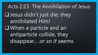 The Process of Annihilation 3-19-23 PPT.pptx