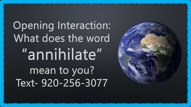 The Process of Annihilation 3-19-23 PPT.pptx