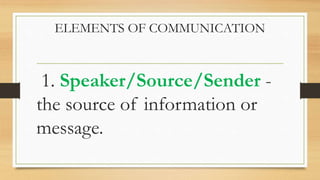 The process of communication and the elements of communication | PPTX