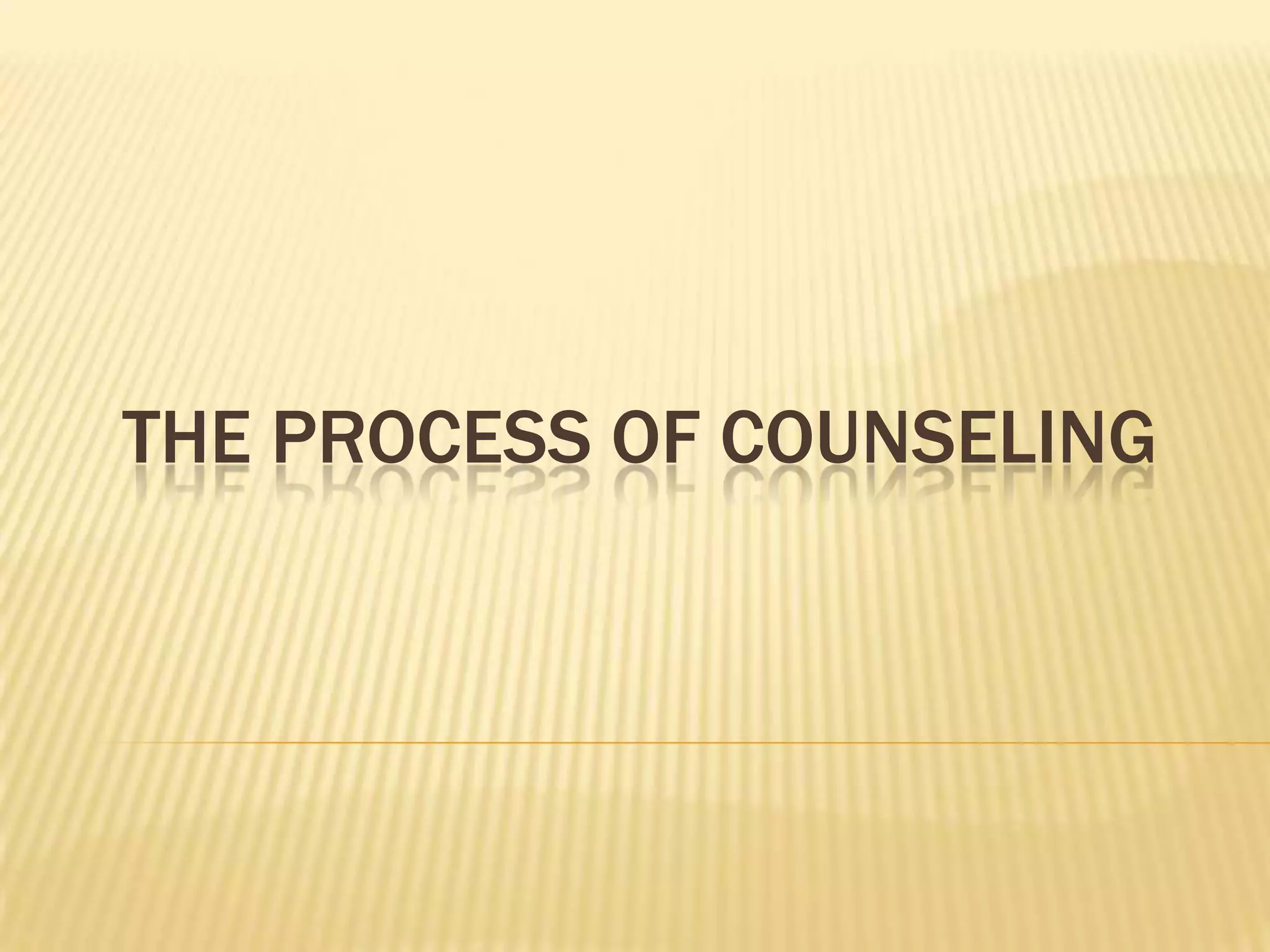 The process of counseling | PPTX