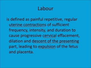 The process of labour.pdf by doctor saba | PDF