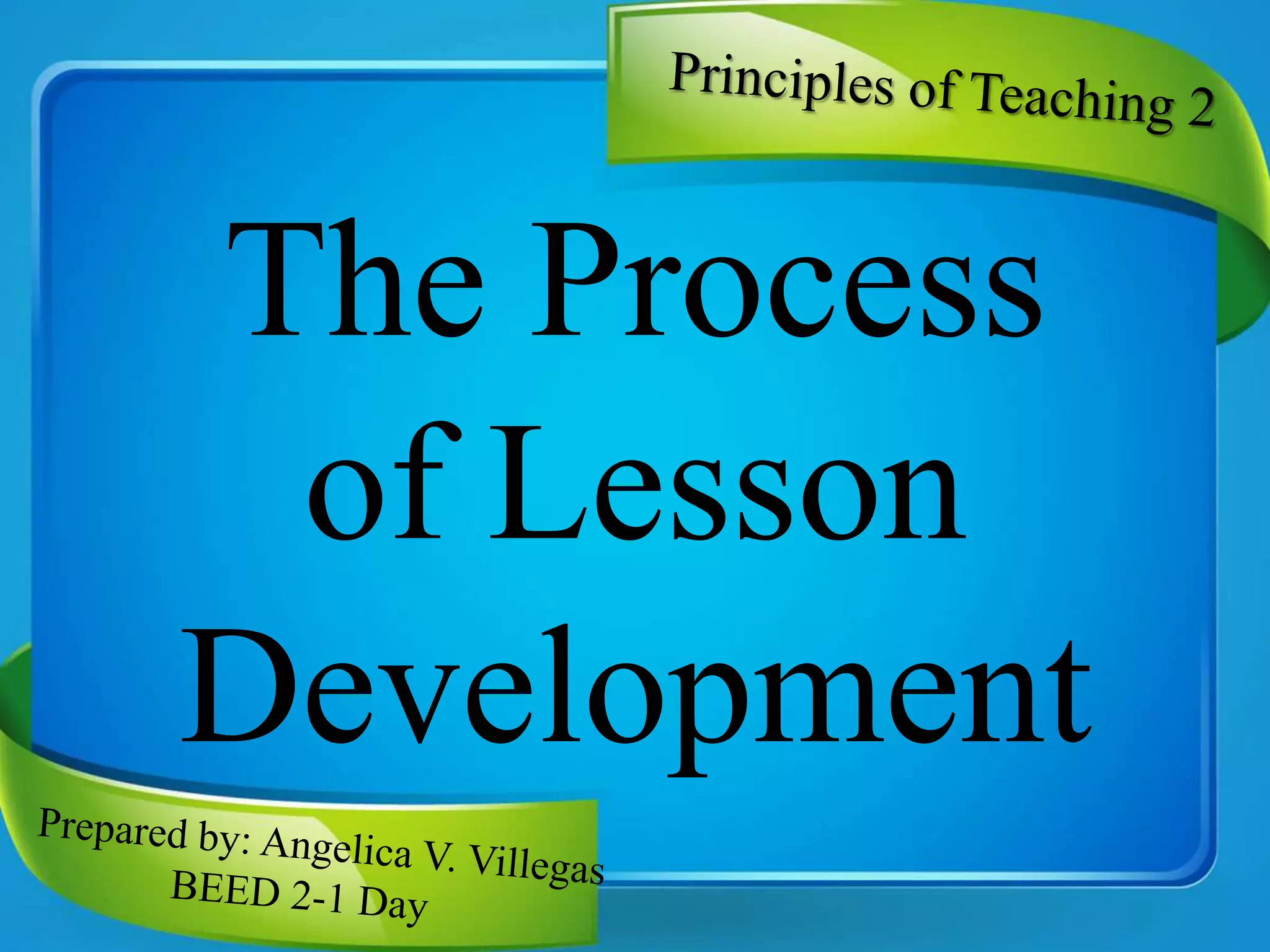 The process of lesson development | PPTX