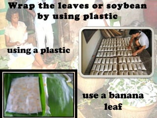 The process of making tempe by Pangestu Chaesar | PPT