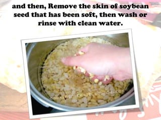 The process of making tempe by Pangestu Chaesar | PPT