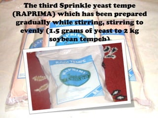 The process of making tempe by Pangestu Chaesar | PPT