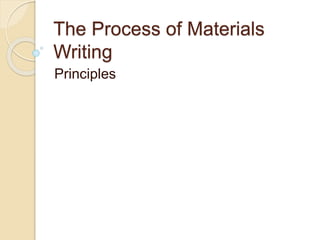 The process of materials writing 2 | PPTX