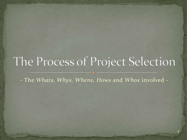 The Process of Project Selection | PPTX | Business | Business and Finance