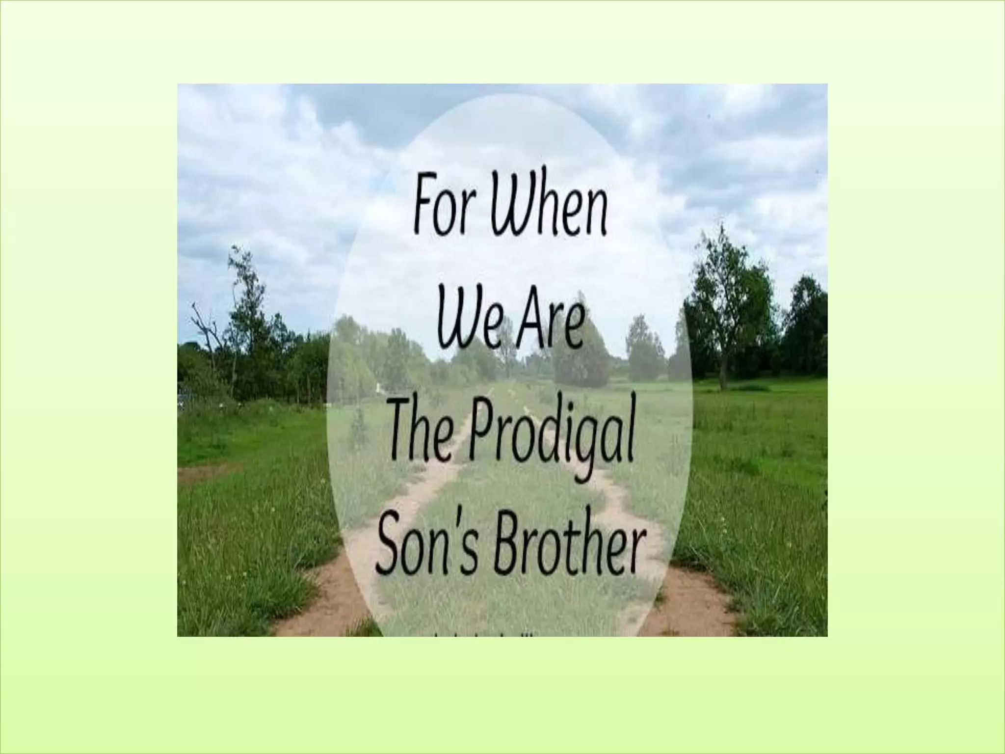 The prodigal son.. story of our life | PPT