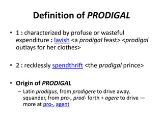 Prodigal Definition