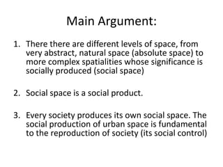 The production of space hi | PPTX | Geography | Science