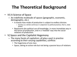 The production of space hi | PPTX | Geography | Science