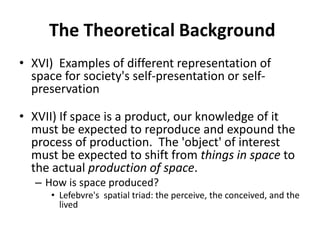 The production of space hi | PPTX | Geography | Science