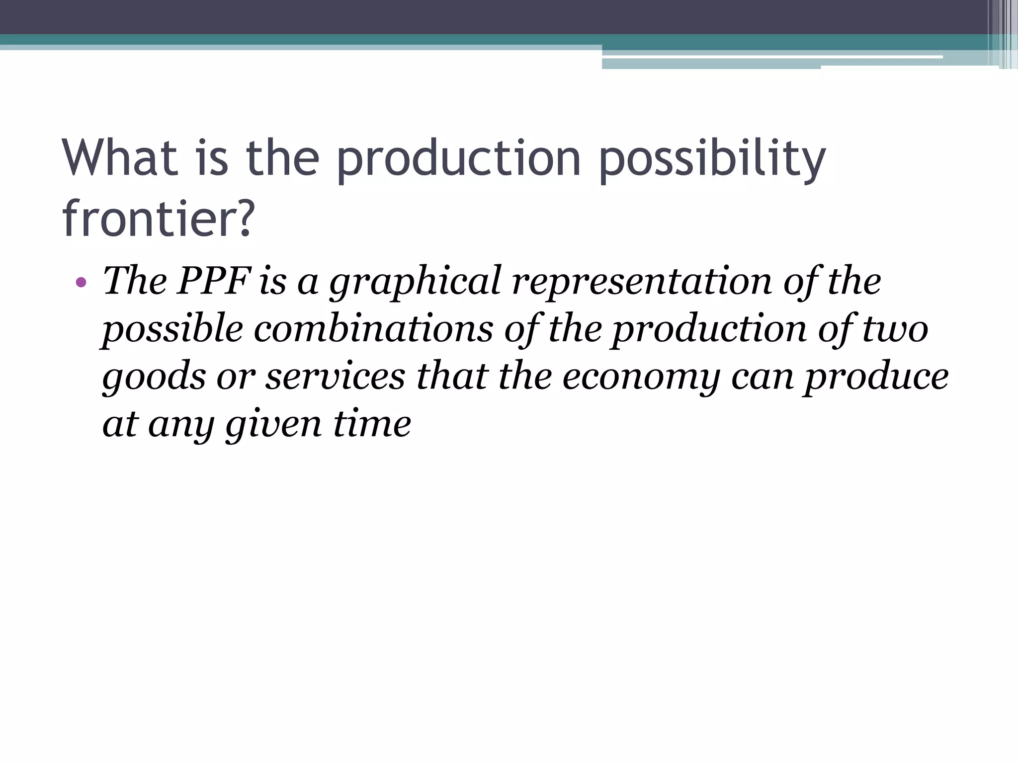 The production possibility frontier | PPTX