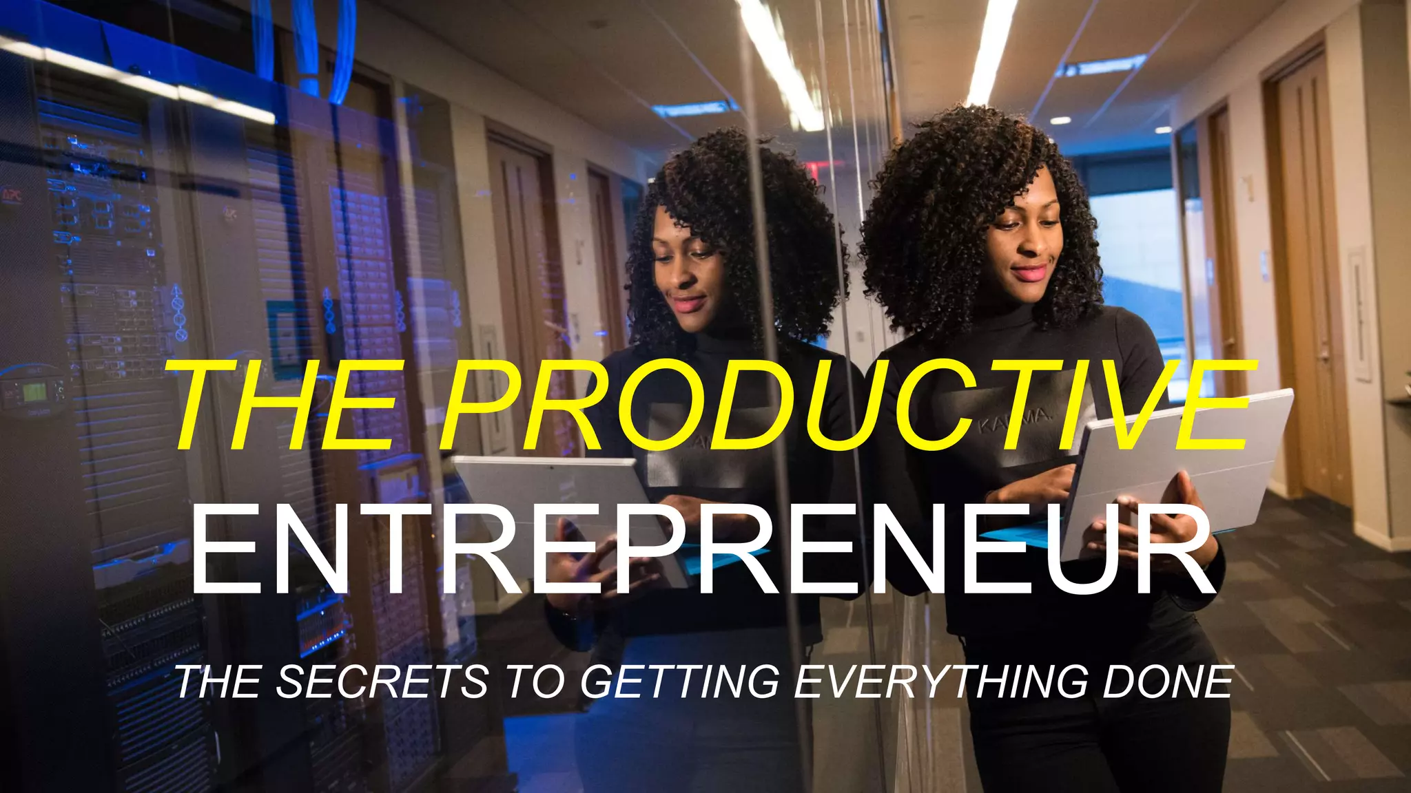The Productive Entrepreneur | PPT