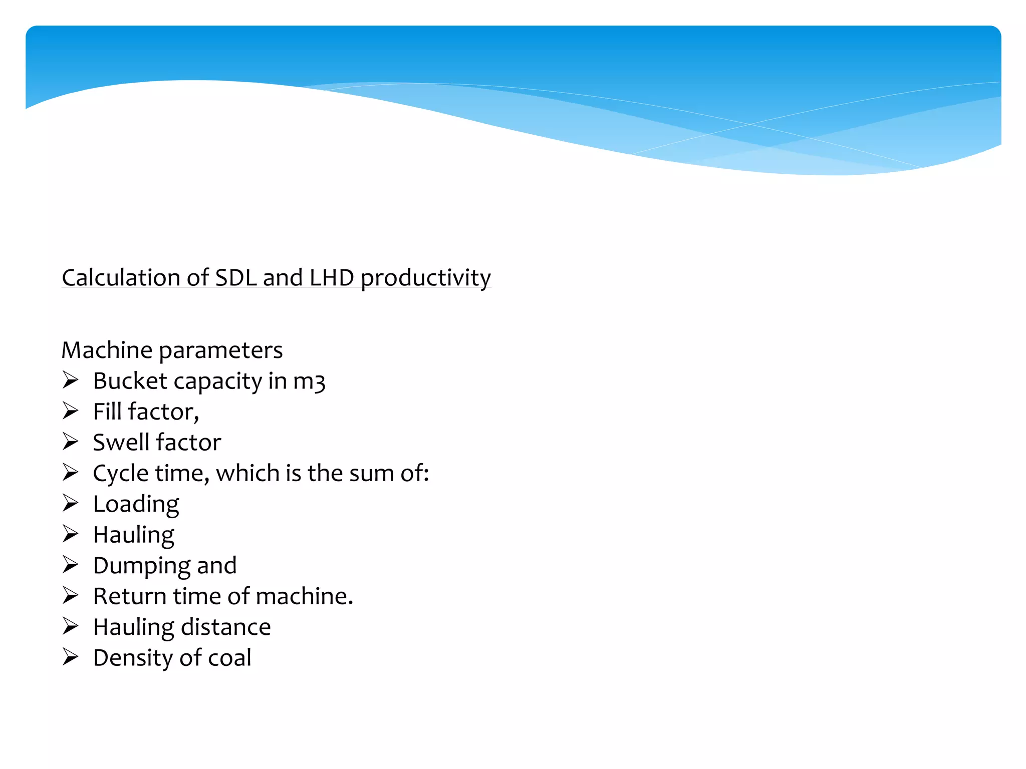 The productivity of lhd in underground coal mines | PPTX