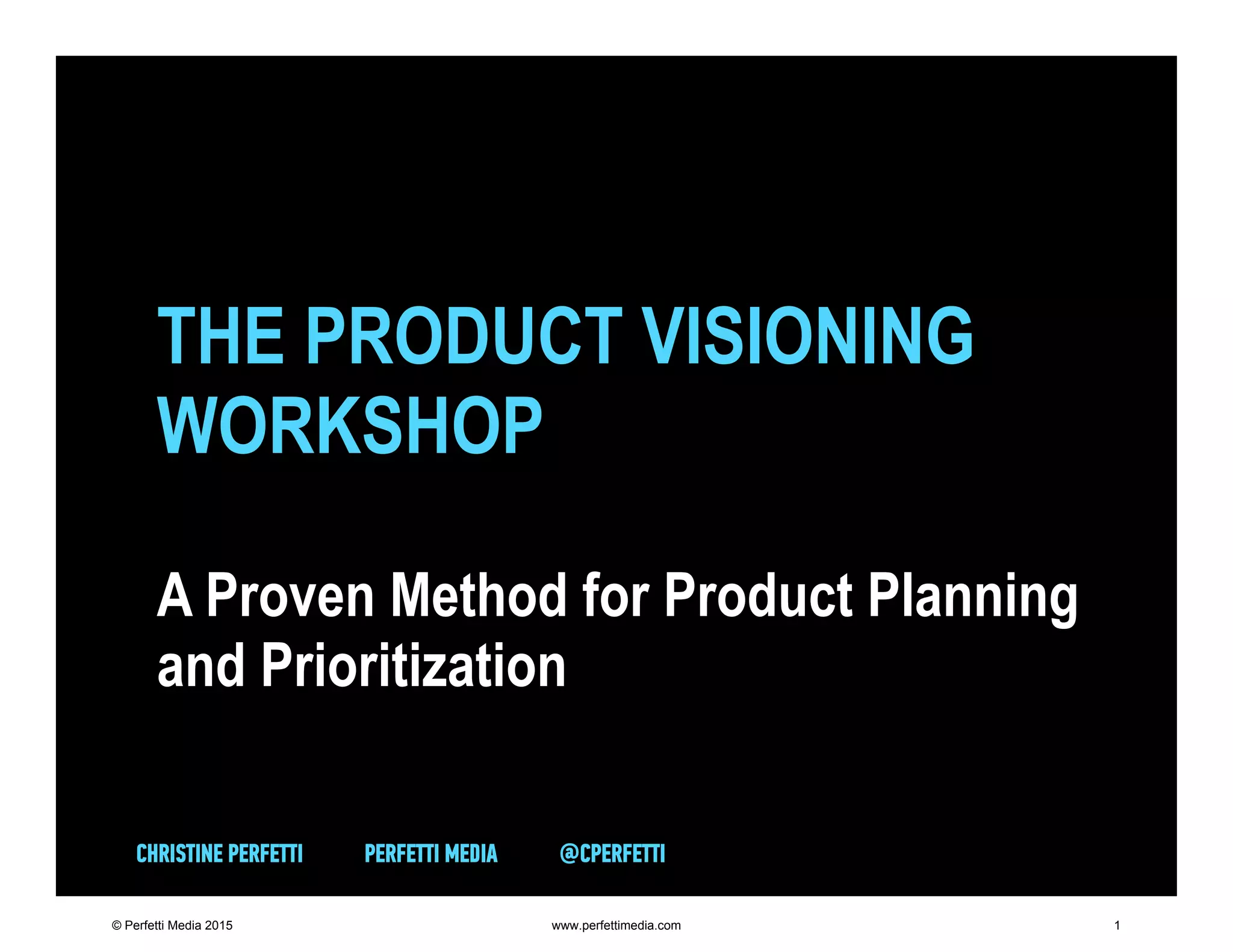 The Product Visioning Workshop: A Proven Method for Product Planning ...