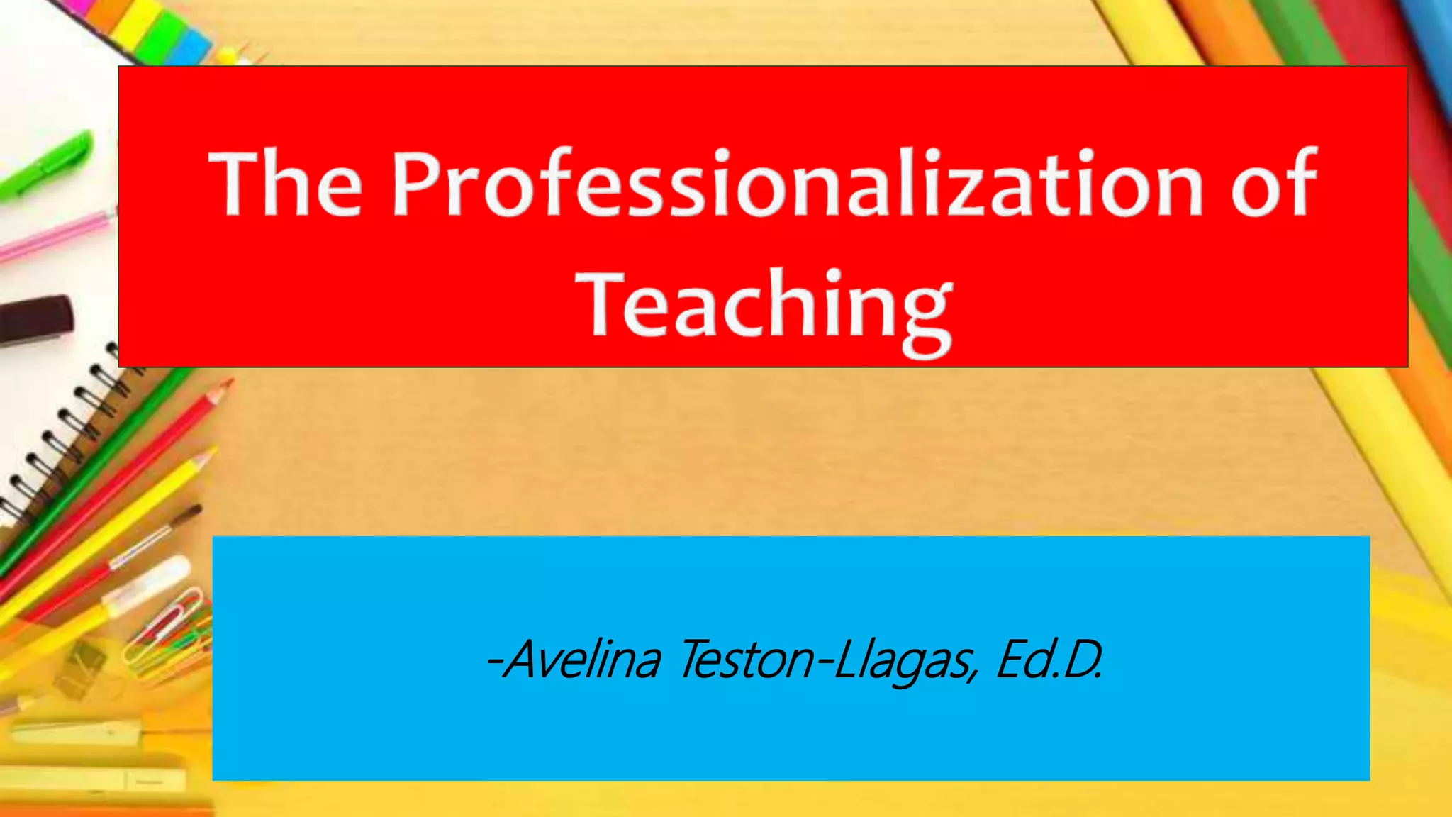 The professionalization of teaching | PPTX