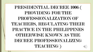 the professionalization of teaching. Prima Diane G. Edejer . BSE4 .pptx