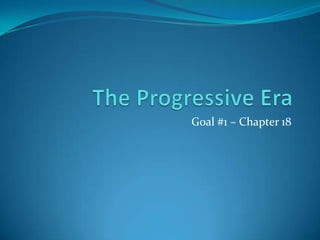 The Progressive Era | PPTX
