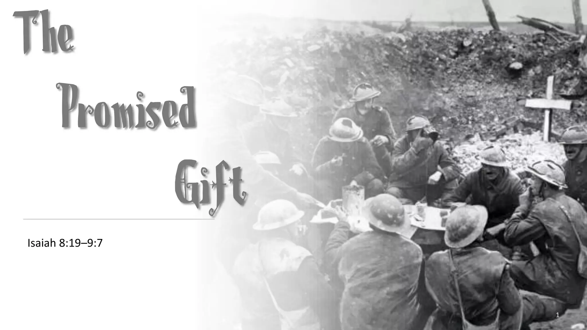 The promised gift Isaiah 9:1-7 | PPTX