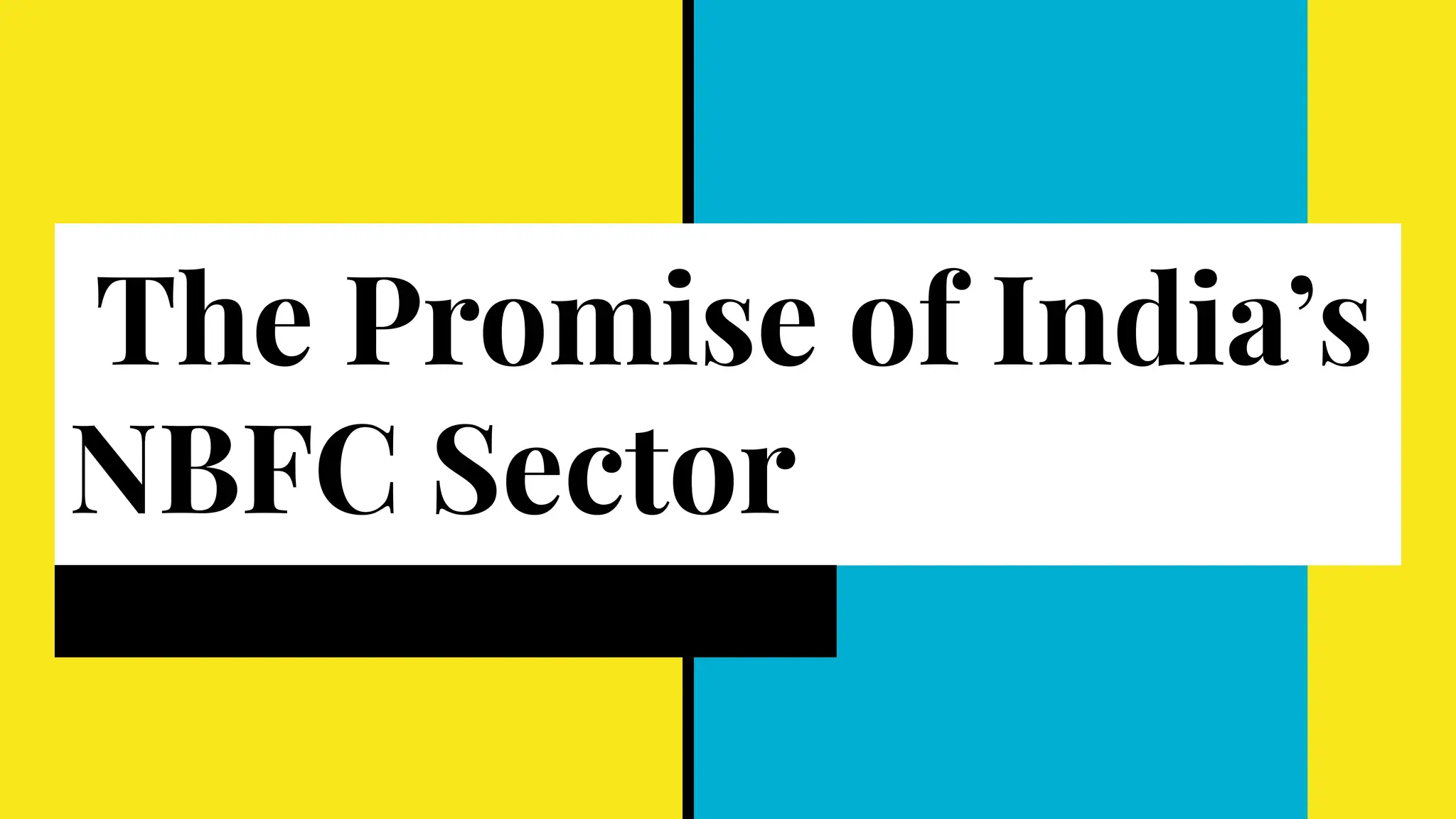 The Promise of India’s NBFC Sector | PDF