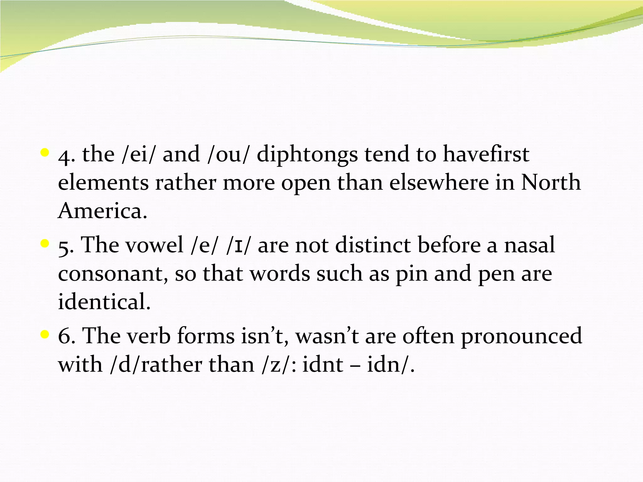 The pronunciation of north american english | PPT