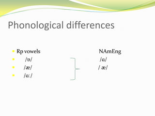 The pronunciation of north american english | PDF