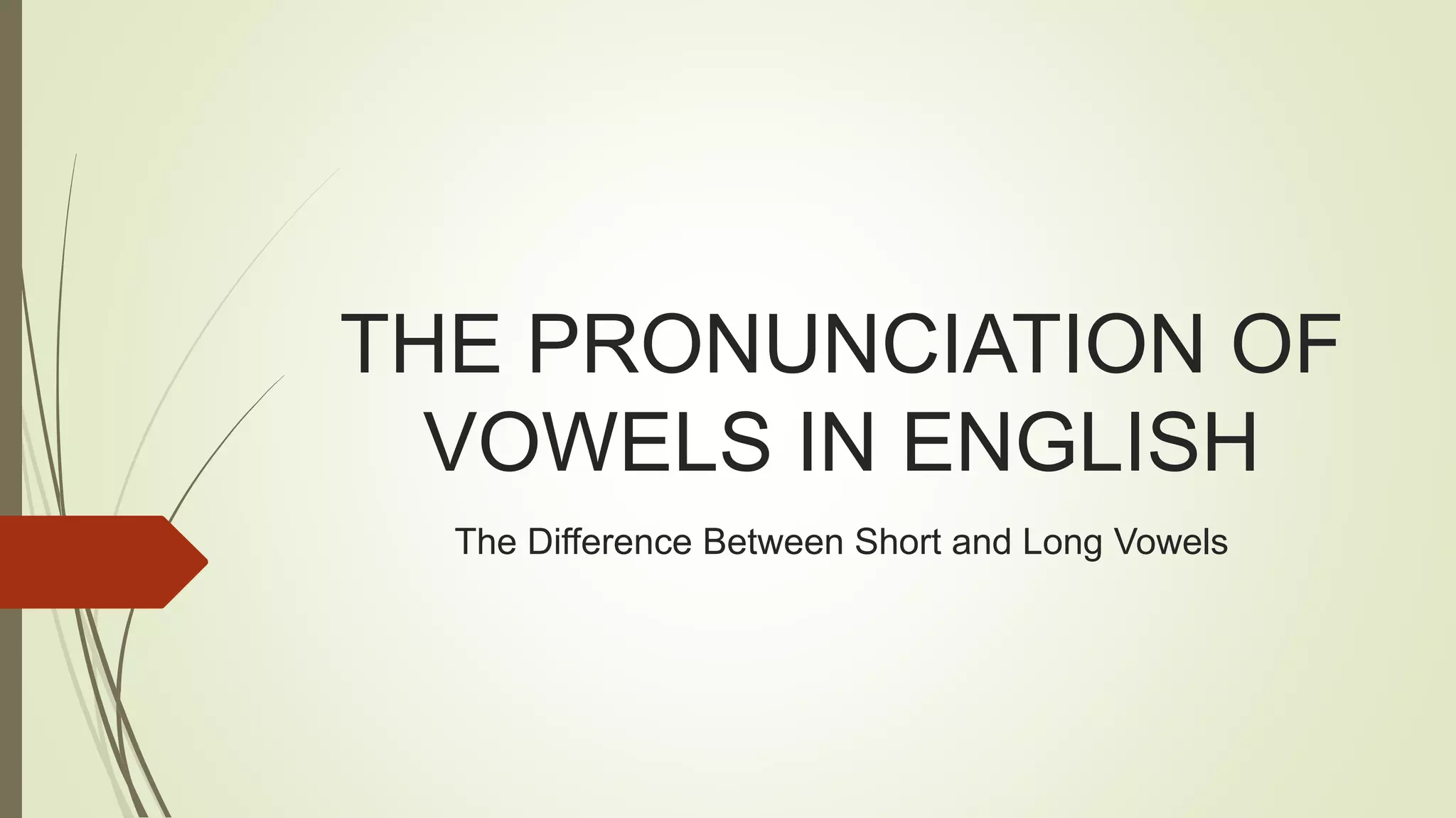 The pronunciation of vowels in english | PPTX