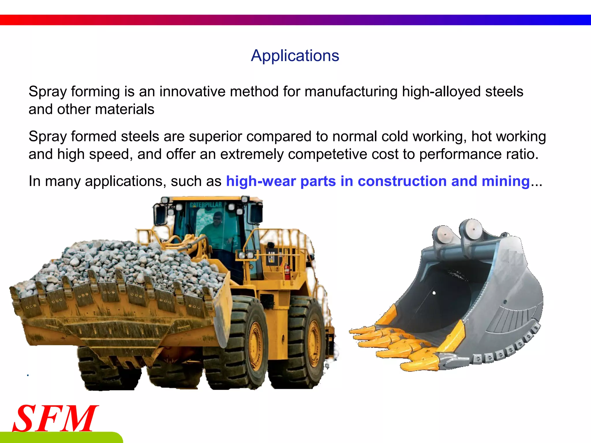 The properties and benefits of spray formed steels | ODP