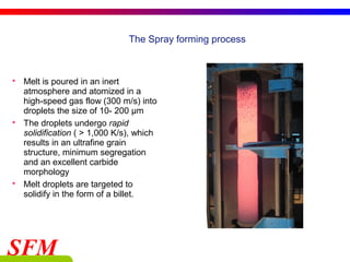 The properties and benefits of spray formed steels | ODP | Physics ...
