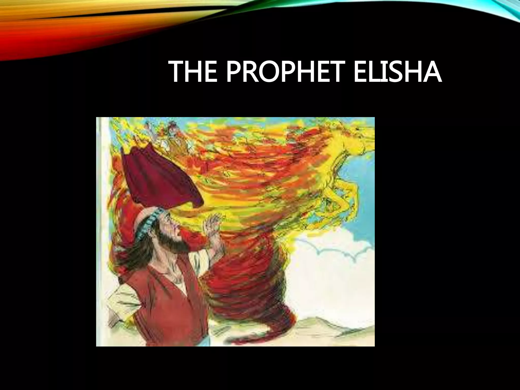 The prophet Elisha | PPTX