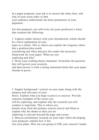 The Proposal In a paper proposal, your job is to answer t.docx