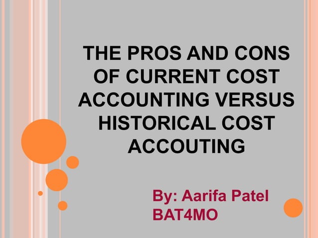 The Pros And Cons Of Current Cost Accounting Slide the-pros-and-cons-of-current-cost-accounting-slide