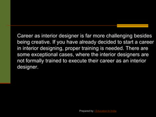 The prospects of an interior designer | PPT