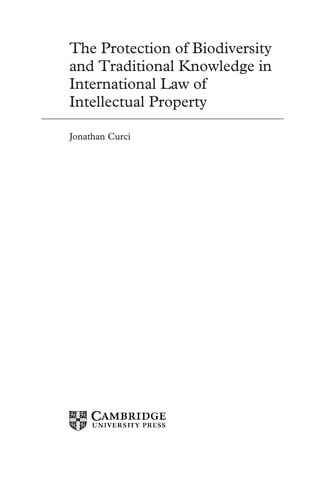 The Protection of Biodiversity and Traditional Knowledge in ...