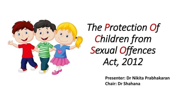 POCSO Act- forensic medicine perspective | PPTX | Debated Sensitive ...