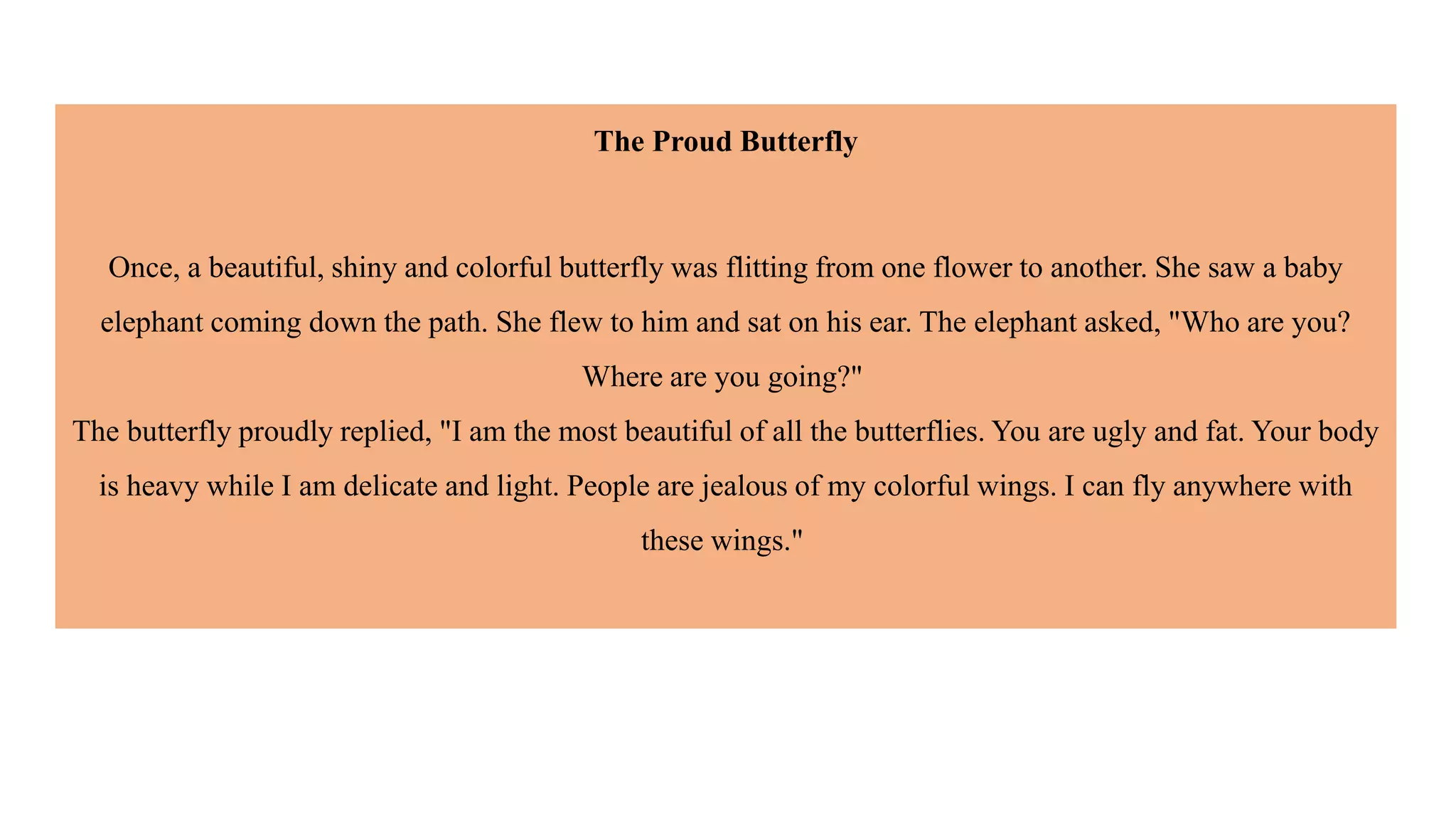 The proud butterfly fable! | PPT