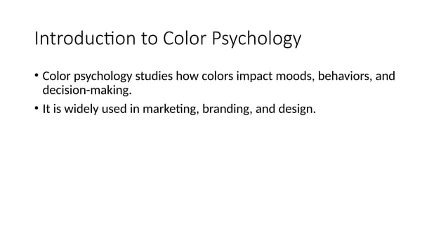 The Psychology of Color: How Colors Influence Behavior and Perception | PPT