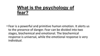 The psychology of fear | PPTX