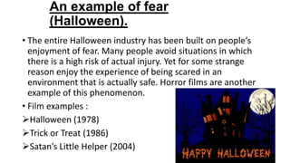 The psychology of fear | PPTX