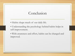 The_Psychology_of_Habits_Presentation.pptxhhkk | PPTX