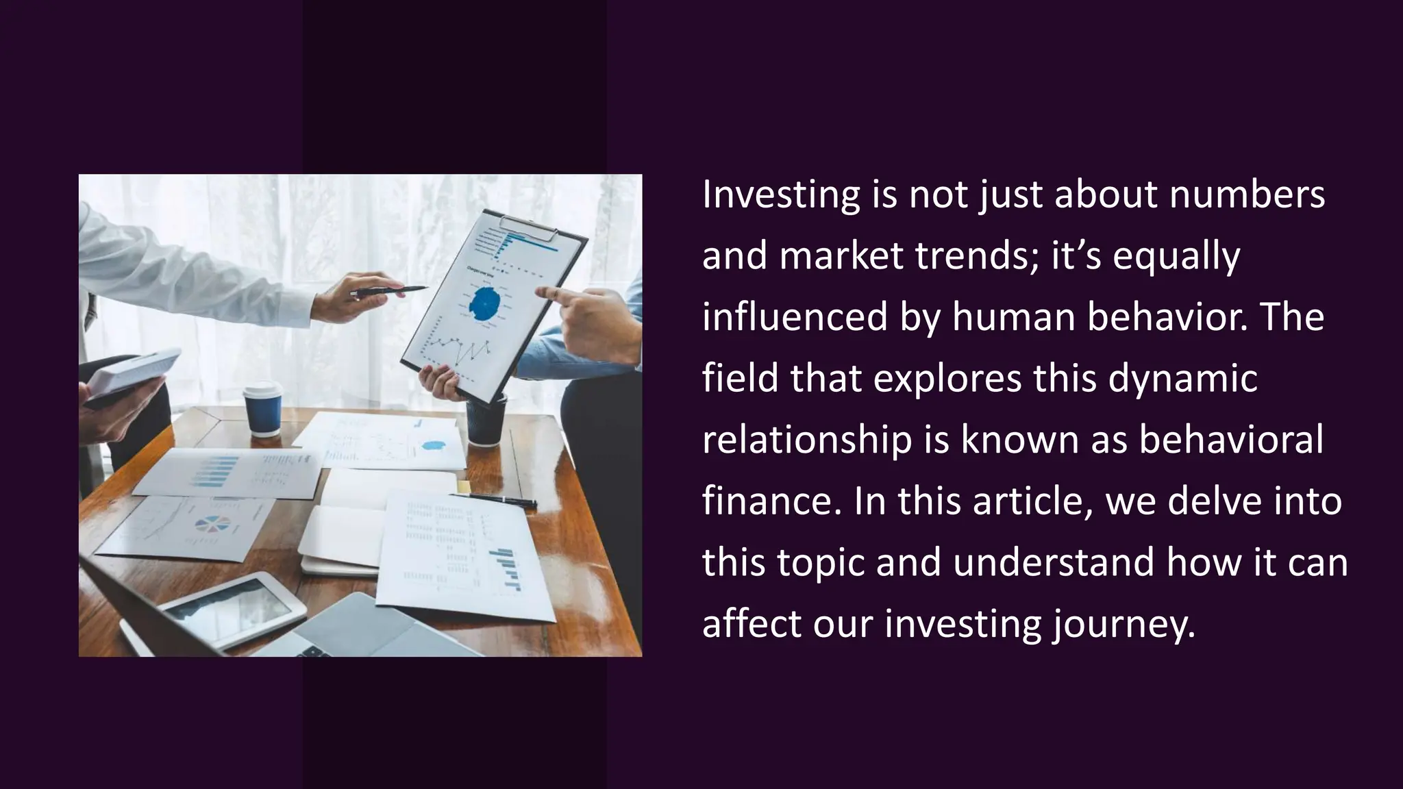 The Psychology of Investing Understanding Behavioral Finance | PPTX