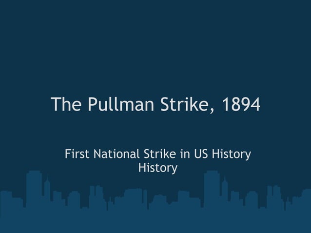 The pullman strike | PPT