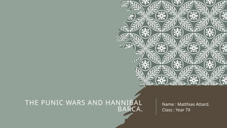 The Punic Wars and Hannibal Barca Project..pptx