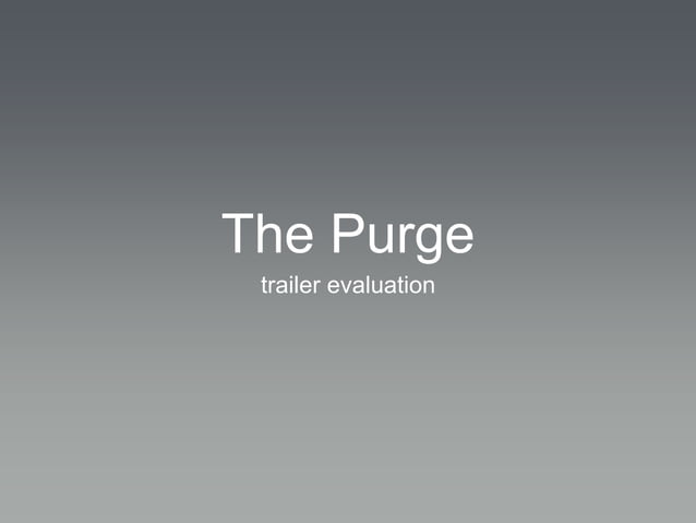 The purge trailer evaluation | PPT