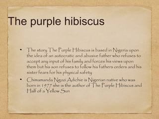 The purple hibiscus | PPT